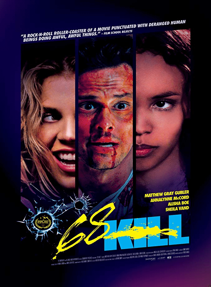 68 Kill (2017) Movie Review By Darrin Gauthier – Movie Burner Entertainment