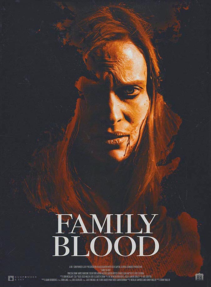 Family Blood (2018) Movie Review – Movie Burner Entertainment